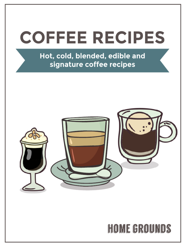 Coffee Recipes Home Grounds | PDF