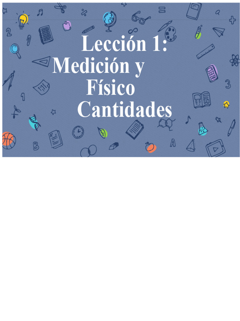 LECCIÓN 1 Medición y Cantidades Físicas | PDF | Medición | Kilogramo