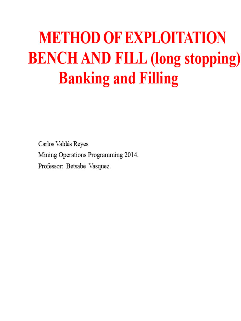 Bench and Fill Exploitation Method | PDF