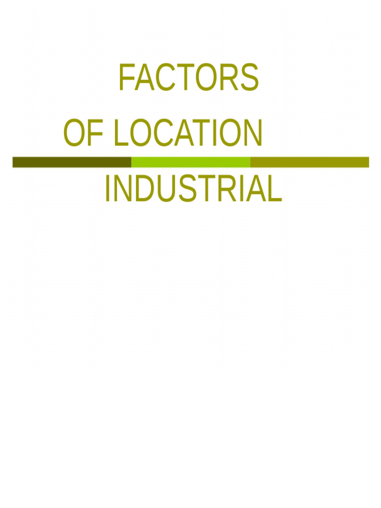 Key Factors Influencing Industrial Location | PDF | Economies