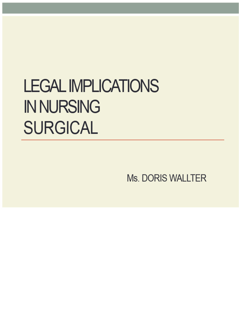 Legal Implications in Surgical Nursing | PDF | Nursing | Informed Consent