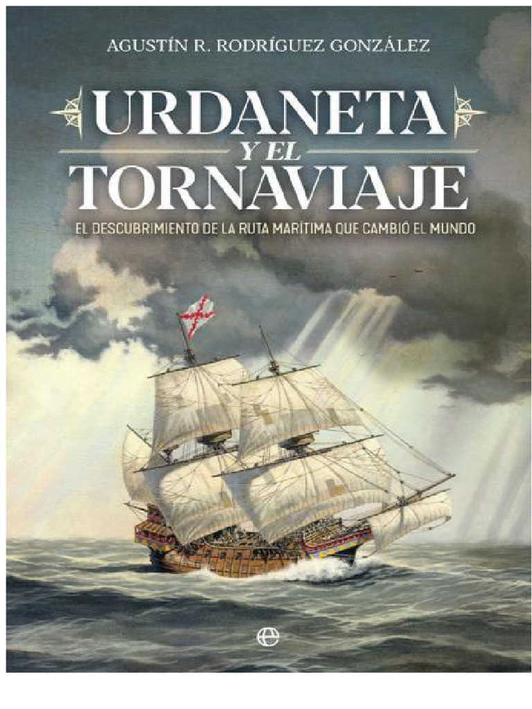 Urdaneta and the Tornaviaje - Agustín R. Rodríguez González | PDF | Age ...