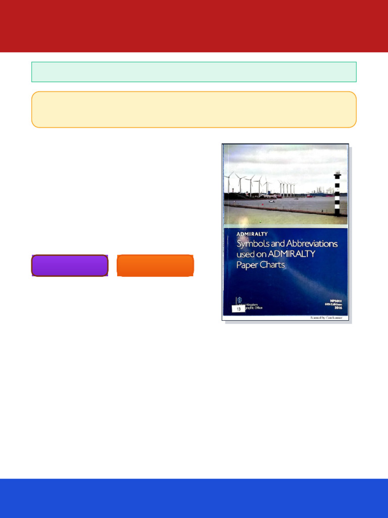 Symbols and Abbreviations Used On Admiralty Paper Charts NP5011 6e 2016 ...