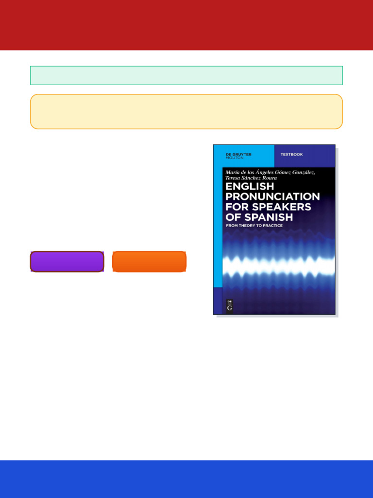 English Pronunciation for Speakers of Spanish From Theory to Practice ...