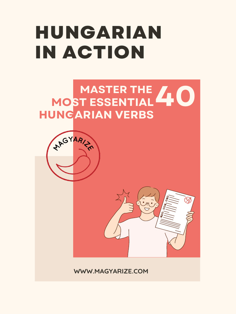 Magyarize_com_40_verbs | PDF | Grammatical Conjugation | Syntactic Relationships