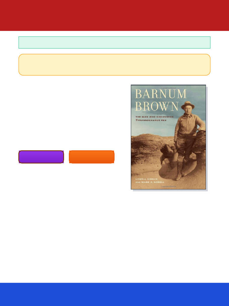 Barnum Brown The Man Who Discovered Tyrannosaurus Rex 1st Edition ...