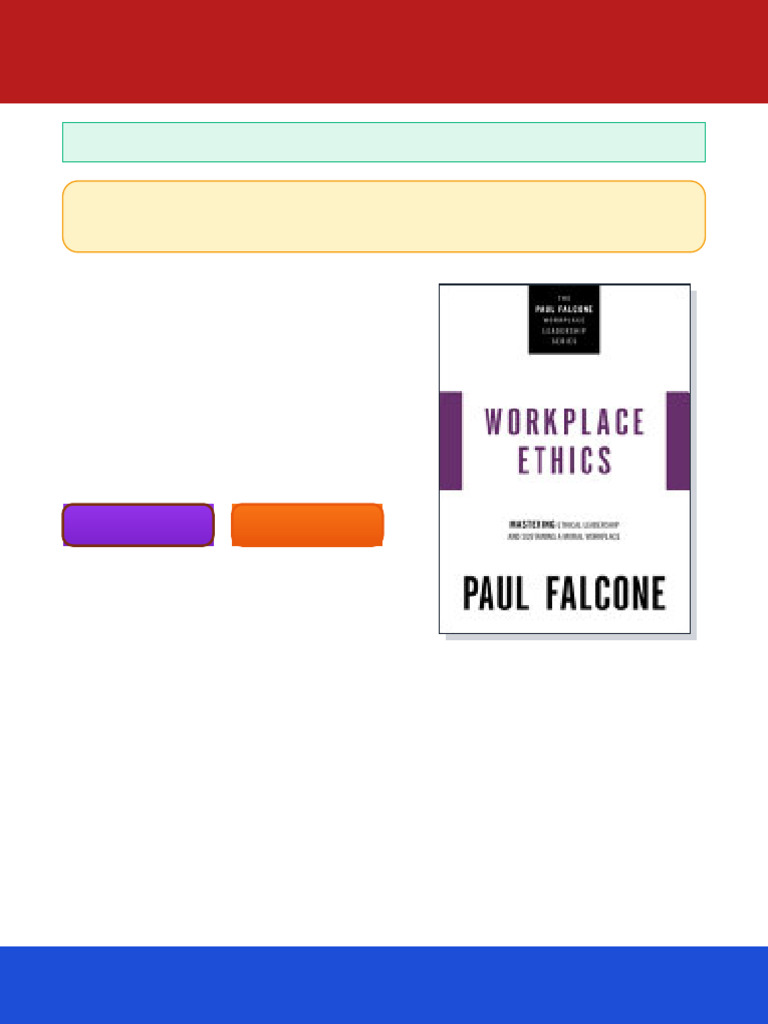 Workplace Ethics Mastering Ethical Leadership and Sustaining a Moral ...