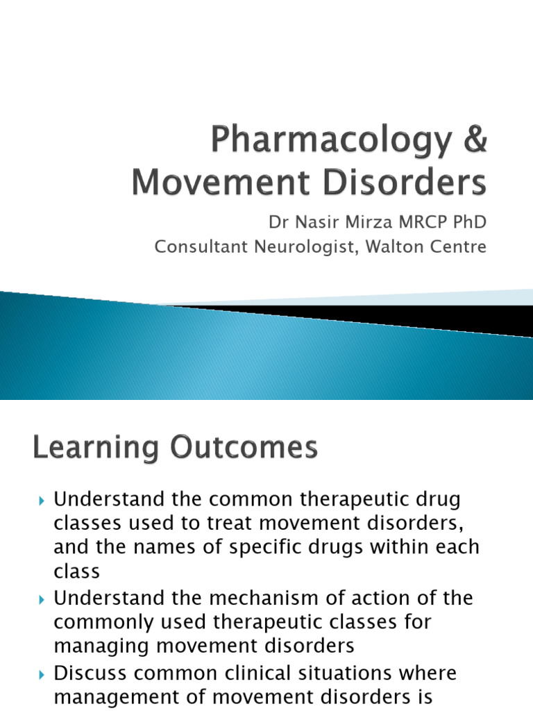 Pharmacology Neuropharmacology 3 - Movement Disorders, DR N Mirza | PDF ...