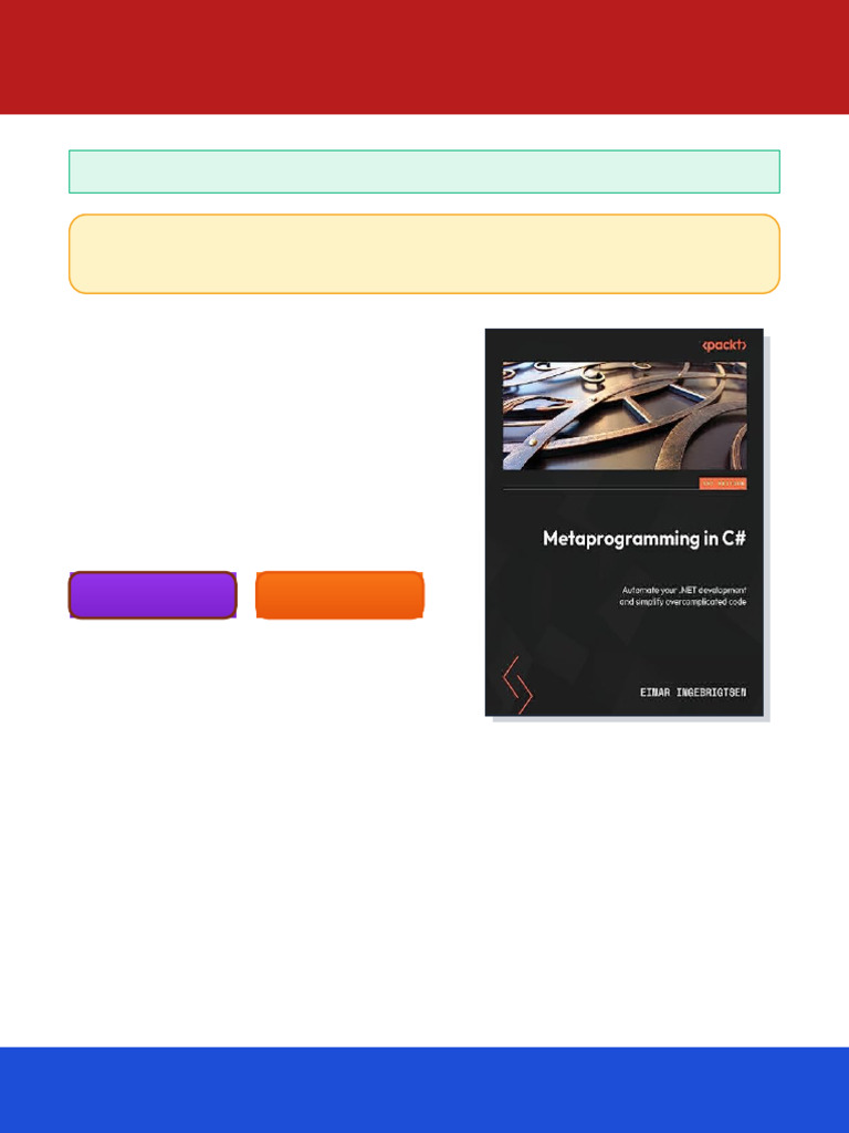 Metaprogramming in C#: Automate your .NET development and simplify overcomplicated code 1st ...
