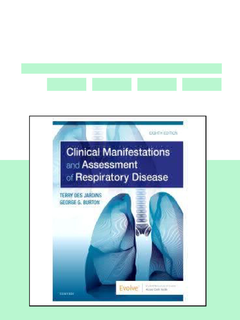 Test Bank for Clinical Manifestations and Assessment of Respiratory ...
