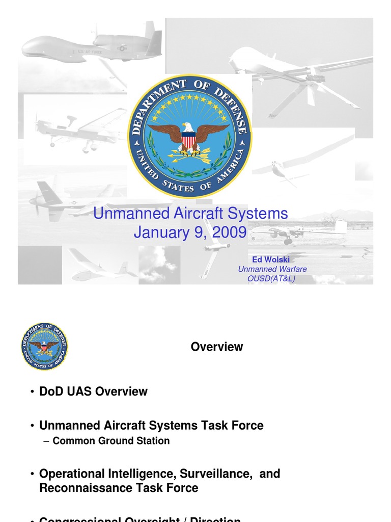 U Dai Fts T Unmanned Aircraft Systems January 9, 2009: Unmanned Warfare ...