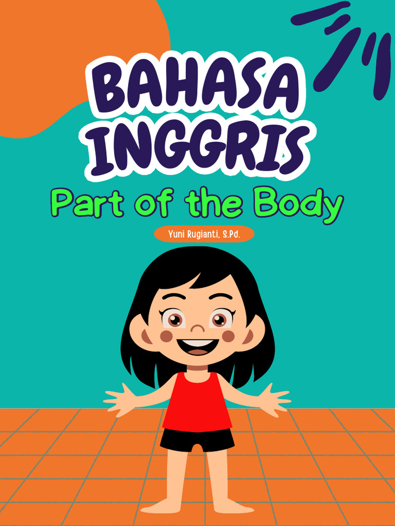 Bahasa Inggris - Part of Body - Yuni Rugianti - 20241226 - 202835 ...