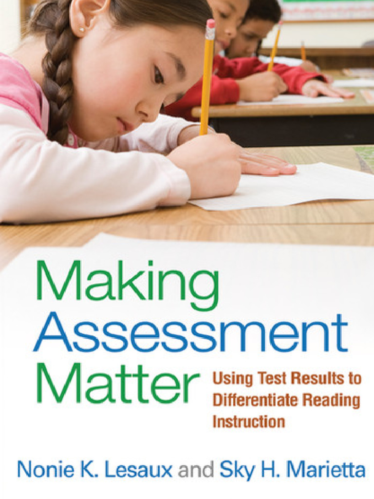Making Assessment Matter: Using Test Results to Differentiate Reading ...