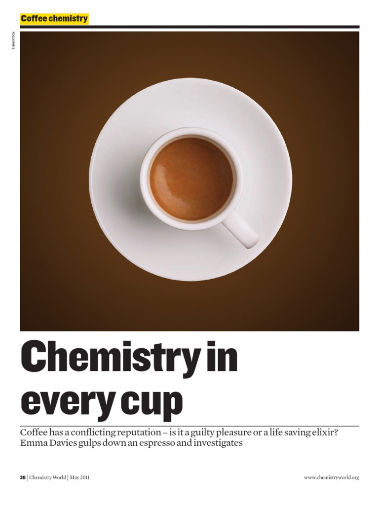 Coffee - Chemistry in Every Cup_tcm18-201245 | Coffee | Caffeine
