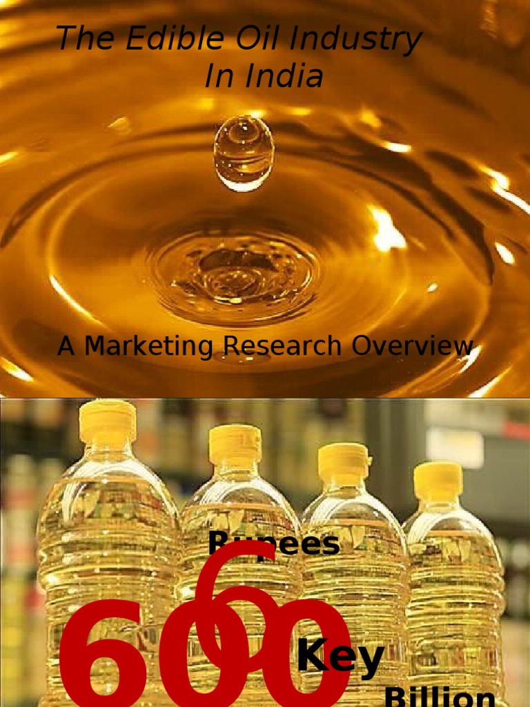 The Edible Oil Industry in India: A Marketing Research Overview | PDF ...