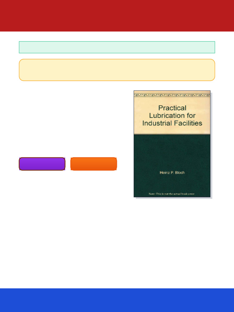 Practical Lubrication for Industrial Facilities 2nd ed., Completely rev ...