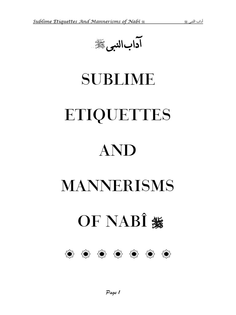 SUBLIME ETIQUETTES AND MANNERISMS OF NABI (SALLALLAHU ALAYHI WA SALLAM ...