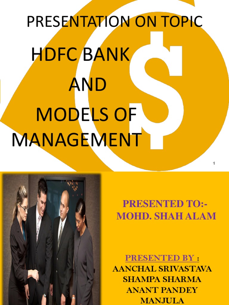 Presentation On Topic: HDFC Bank AND Models of Management | PDF ...