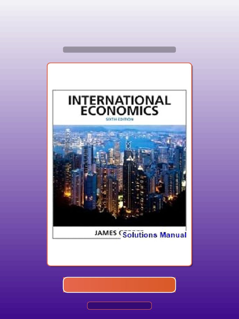 International Economics 6th Edition James Gerber Ebook and TestBank ...