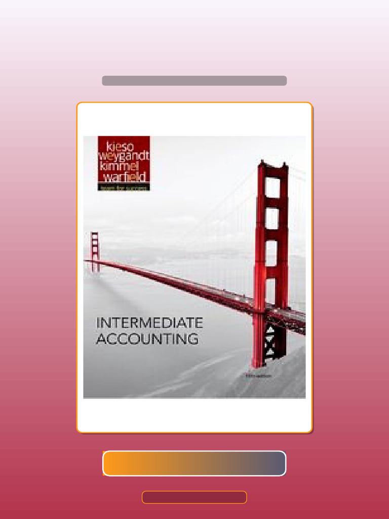Intermediate Accounting Kieso 15th Edition Ebook and TestBank Bundle ...
