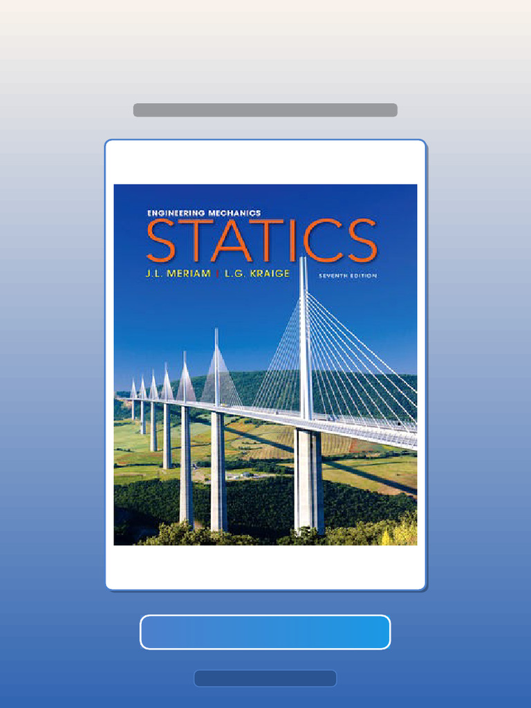 Answers For Engineering Mechanics Statics 7th Edition J L Meriam L G ...