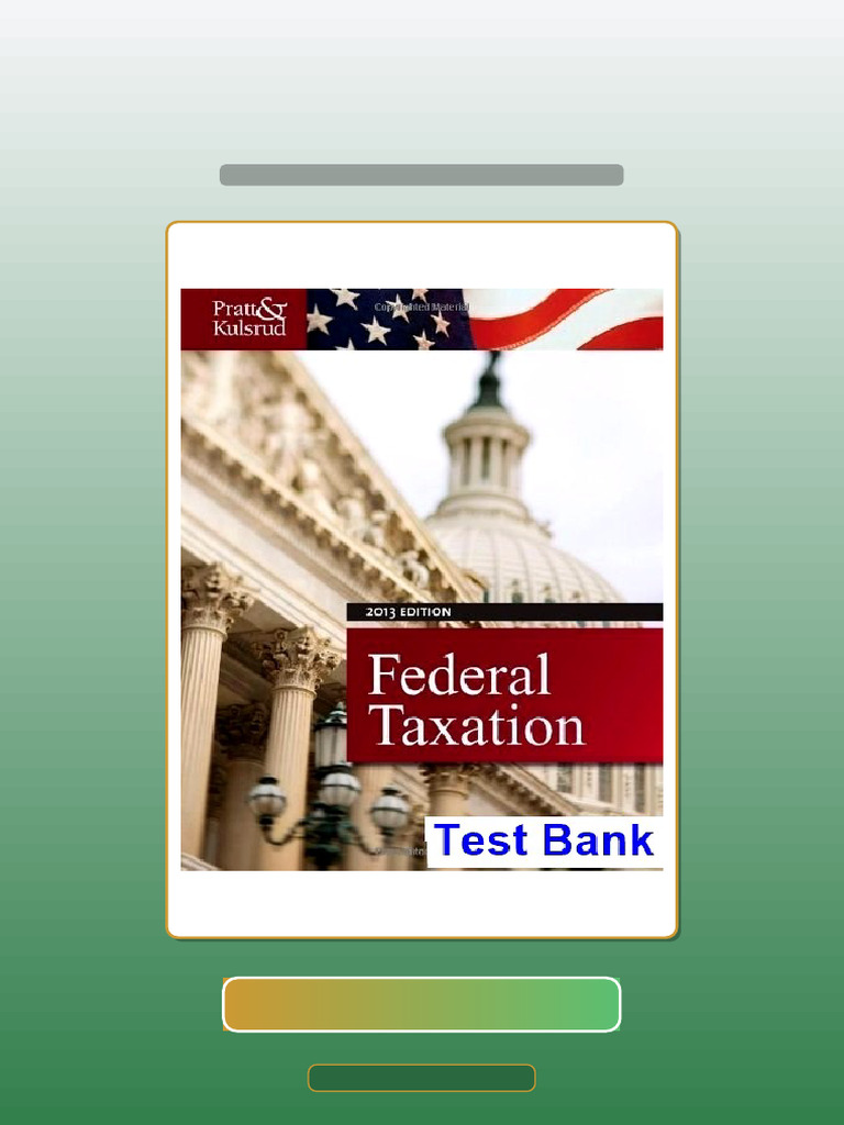 Federal Taxation 2013 7th Edition Pratt Ebook and TestBank Bundle Exam ...