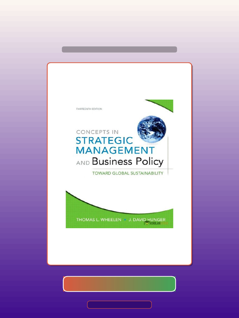 Concepts in Strategic Management and Business Policy Toward Global Sustainability 13E 13th ...