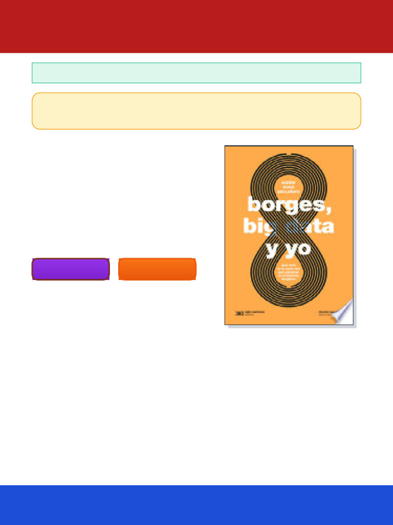 Borges big data y yo Guía nerd y un poco rea para perderse en el laberinto borgeano 1st Edition ...