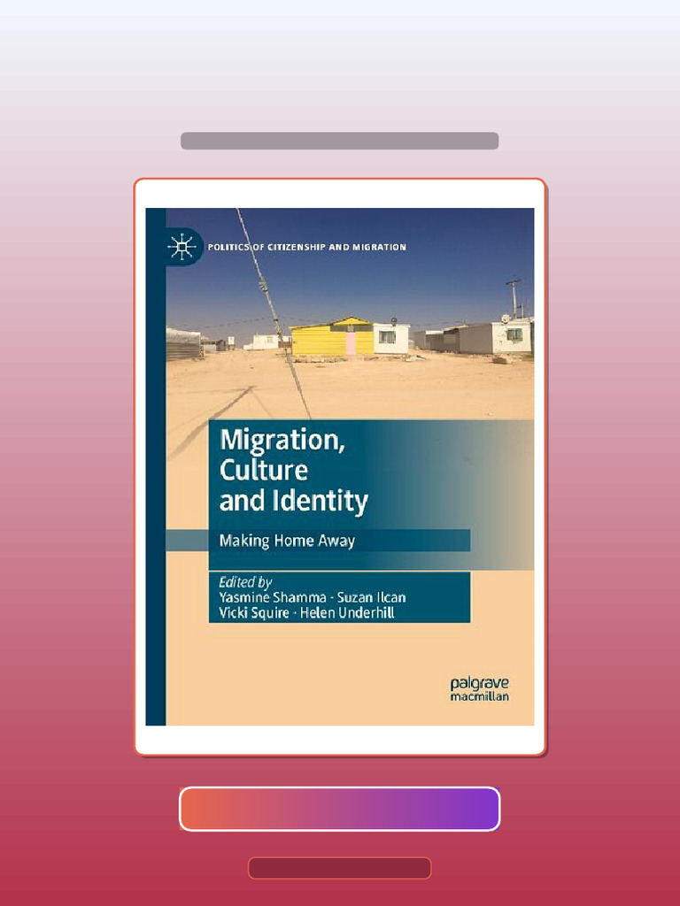 Bundle of Migration Culture and Identity Making Home Away 1st Edition ...