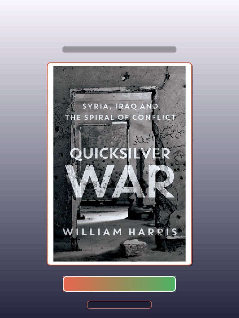 Bundle of Quicksilver War Syria Iraq and The Spiral of Conflict William ...