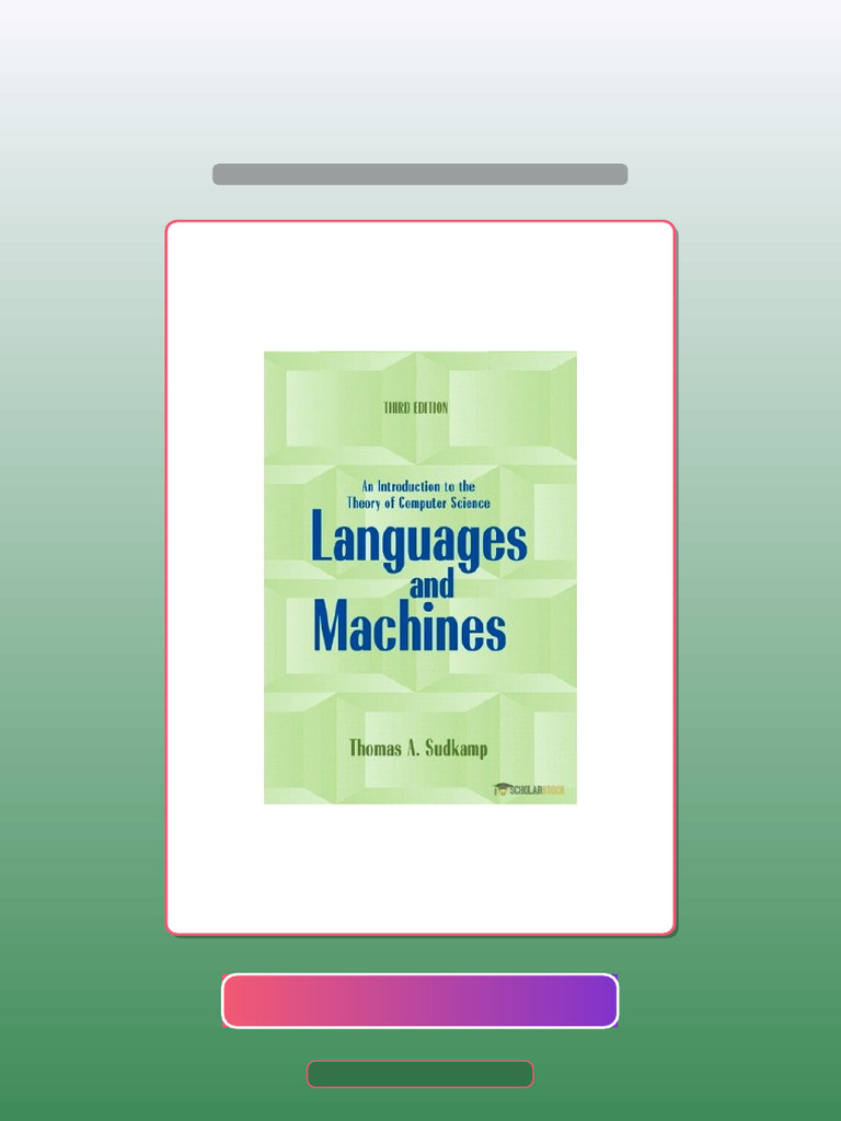 Languages and Machines An Introduction To The Theory of Computer ...