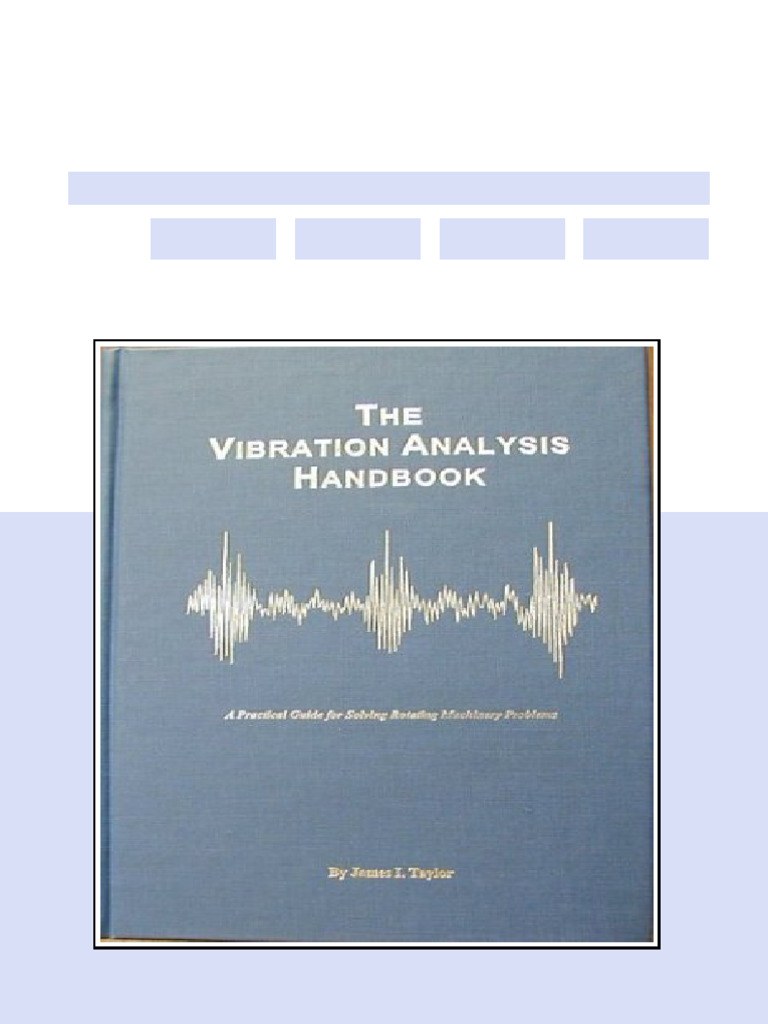 The Vibration Analysis Handbook 2nd Edition James I. Taylor Kindle ...