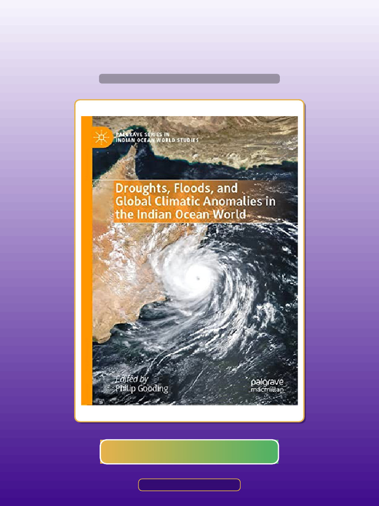 Test Bank of Droughts Floods and Global Climatic Anomalies in the ...