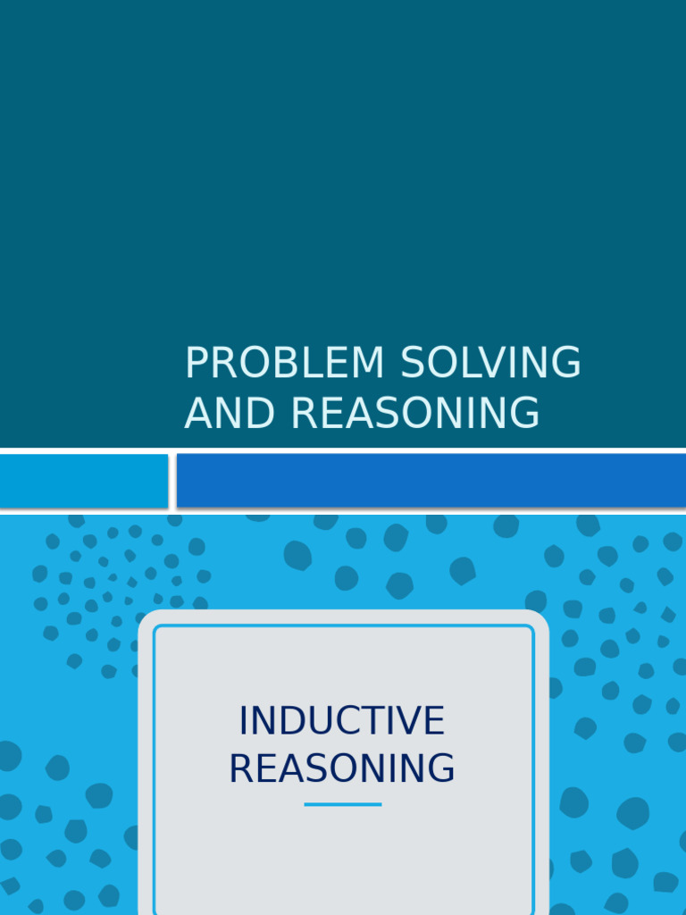 Problem Solving and Reasoning | PDF | Inductive Reasoning | Deductive ...