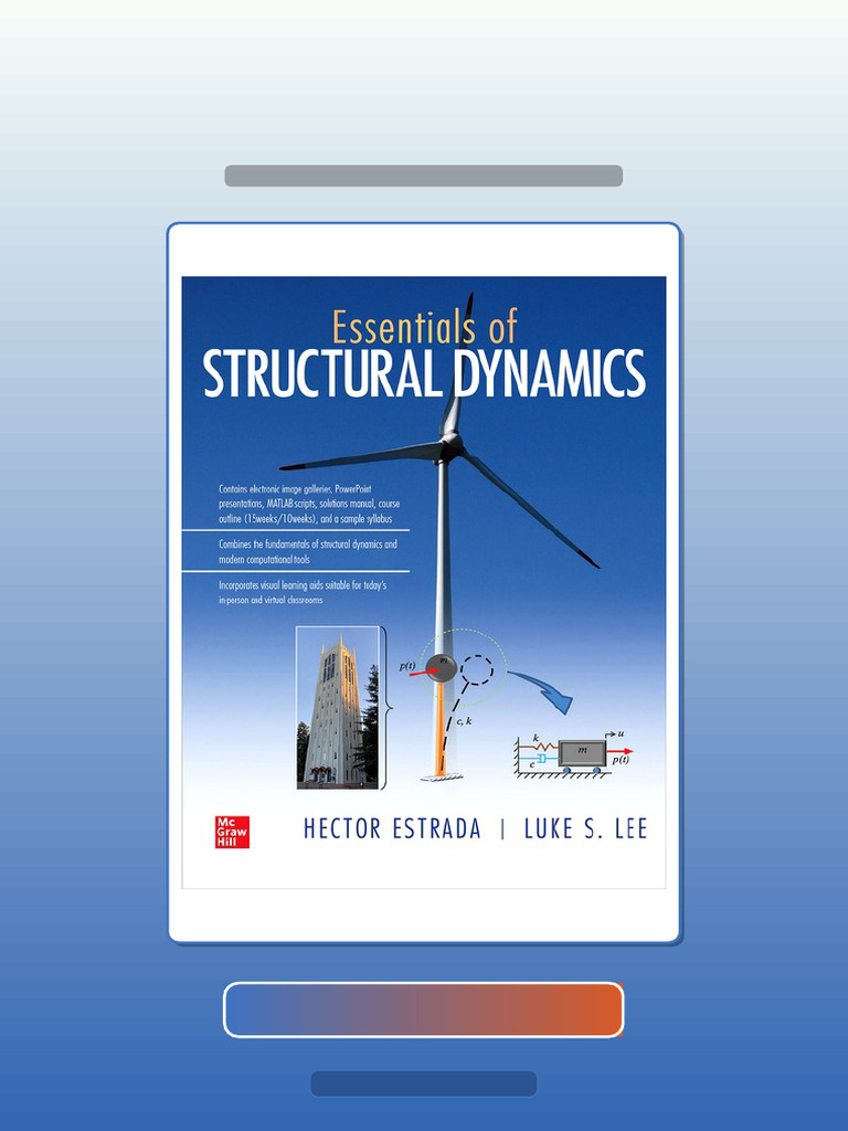 Test Bank of Essentials of Structural Dynamics Hector Estrada and Luke ...