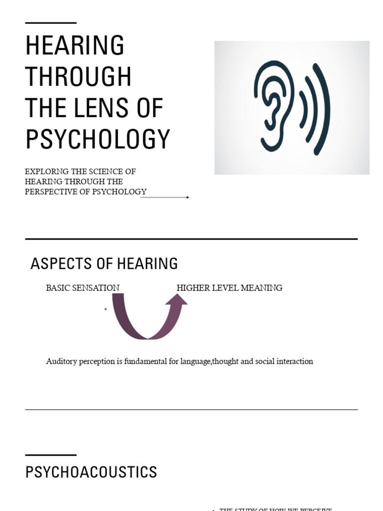 Hearing Through The Lens of Psychology | PDF | Hearing | Auditory System