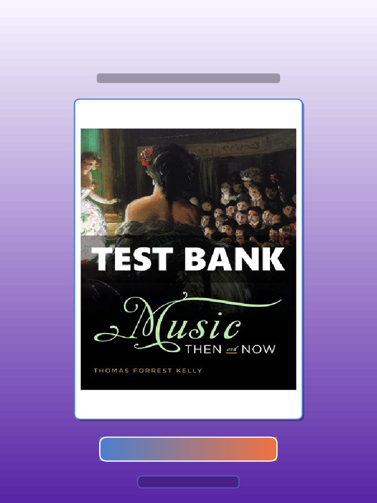 Music Then and Now 1st Edition Kelly Ebook and TestBank Bundle Exam ...