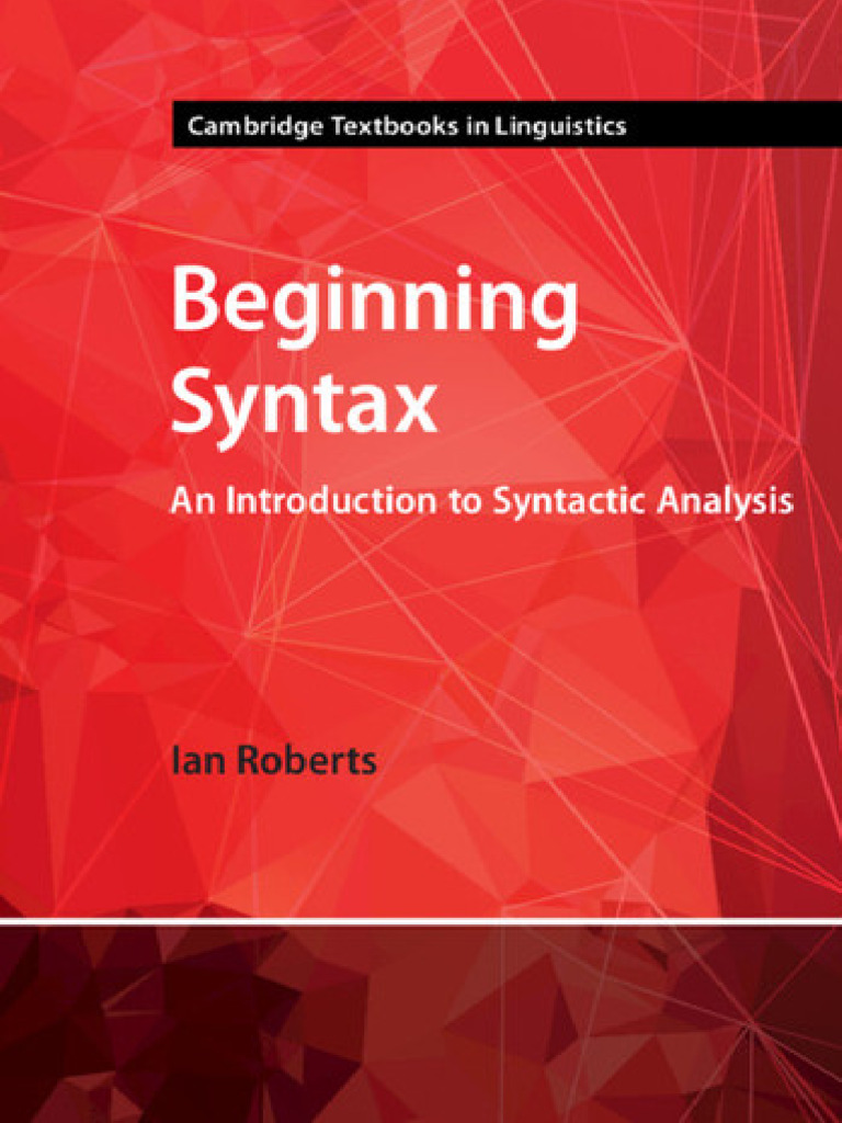Beginning Syntax: An Introduction to Syntactic Analysis | PDF | Syntax