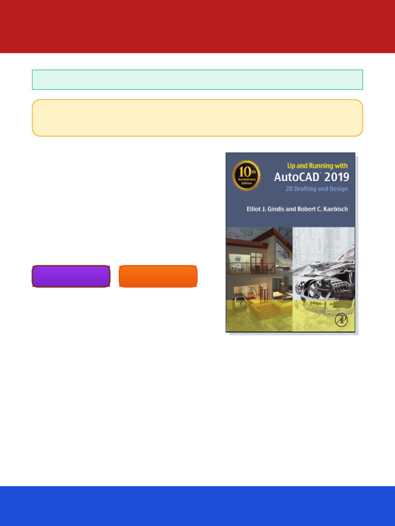 Up and Running with AutoCAD 2019: 2D Drafting and Design Elliot J. Gindis & Robert C. Kaebisch ...