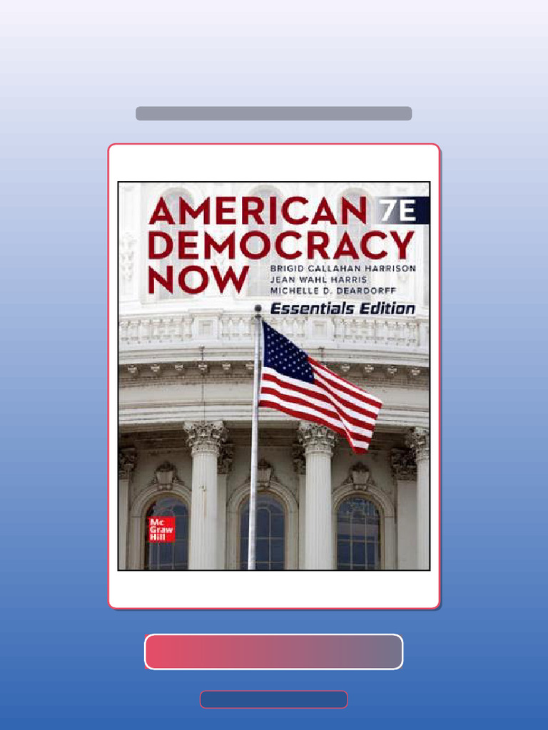 Test Bank for American Democracy Now Essentials 7th Edition Brigid ...