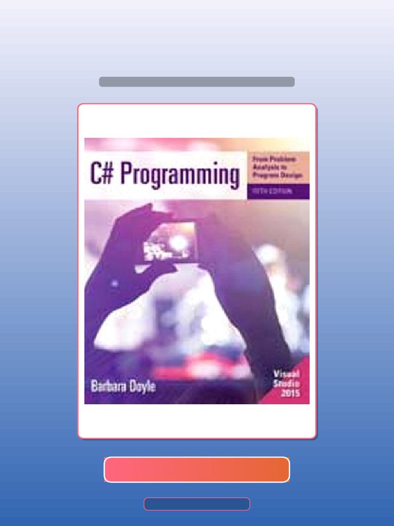 Test Bank for C Programming From Problem Analysis to Program Design 5th ...