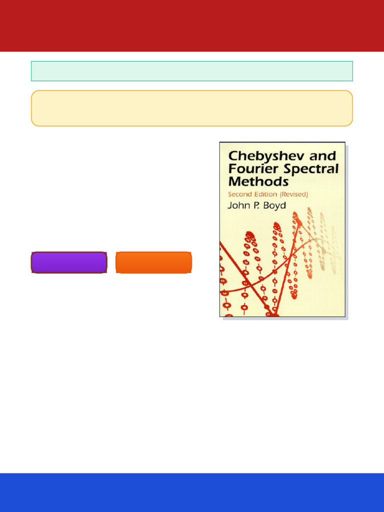 Chebyshev and Fourier Spectral Methods 2 Revised Edition John P. Boyd ...