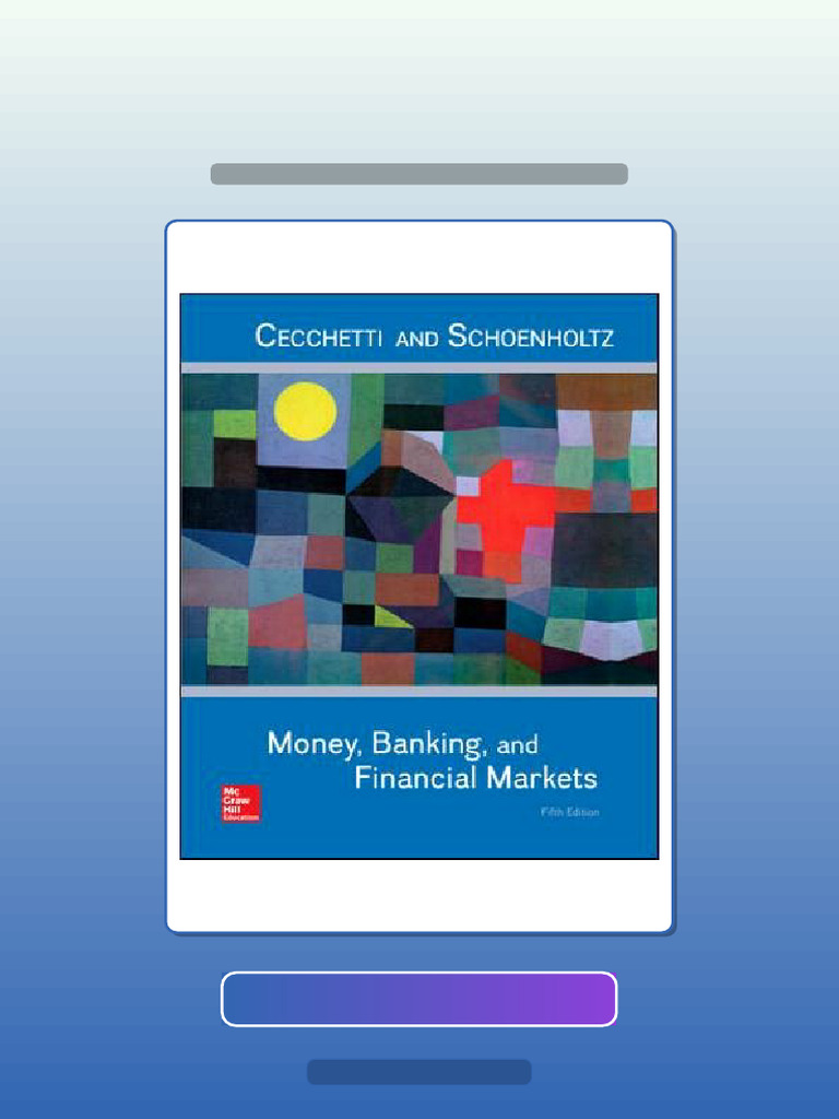 Test Bank For Money Banking and Financial Markets 5th Edition Stephen ...