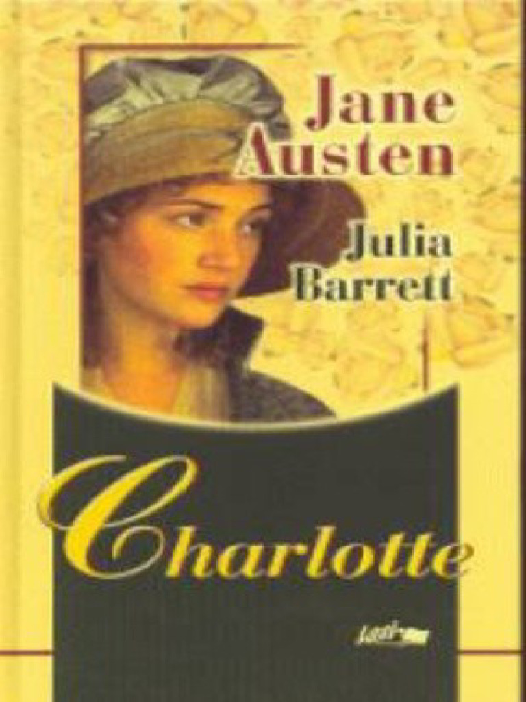 Jane Austen - Julia Barrett - Charlotte | PDF