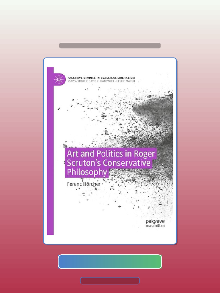 Test Bank of Art and Politics in Roger Scrutons Conservative Philosophy ...