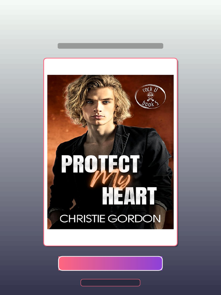 Test Bank of Protect My Heart A Rockstar Bodyguard BiAwakening MM ...