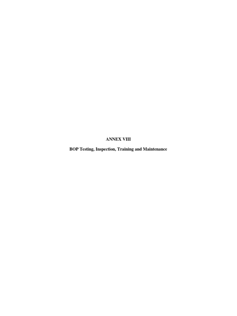 ANNEX VIII BOP Testing, Inspection, Training and Maintenance | PDF ...
