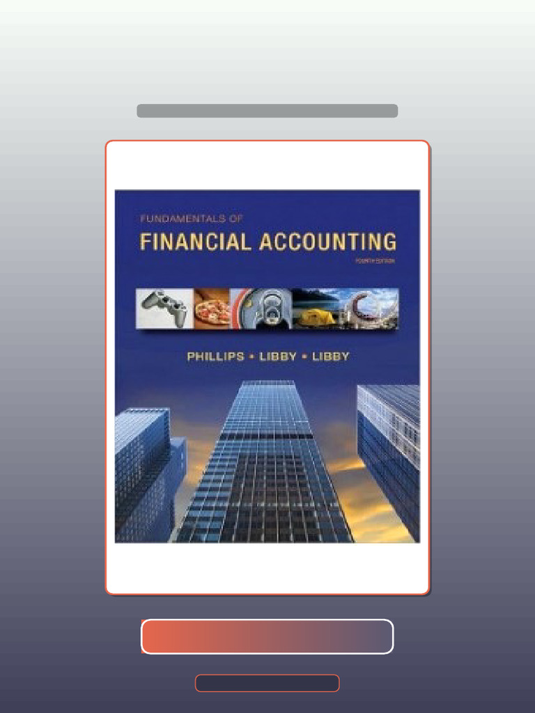 Test Bank For Fundamentals of Financial Accounting 4th Edition Fred ...