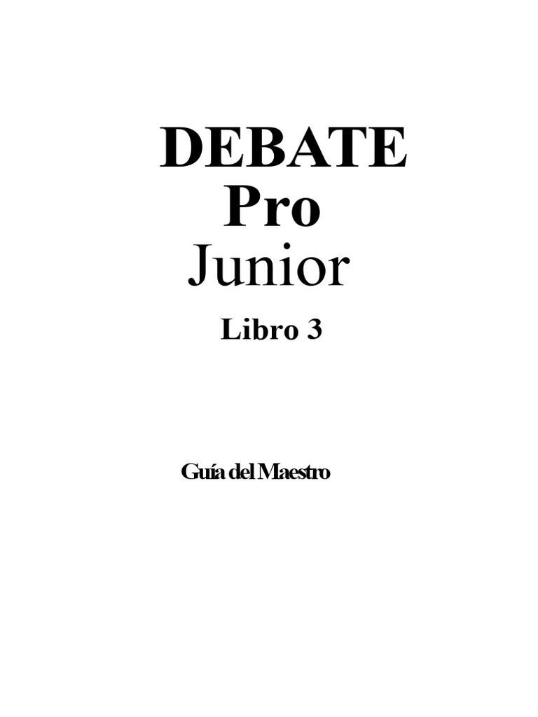 Debate Pro Junior Libro 3 Guía Del Maestro Libro Principal | PDF ...