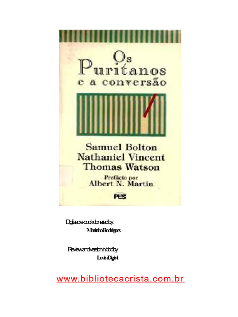 The Puritans and Conversion - Samuel Bolton, Nathaniel Vincent, Thomas ...